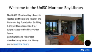 UniSC Moreton Bay Library self-guided tour | PPTX | Computer ...