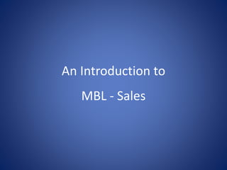 Mbl sales induction | PPT