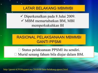 DASAR PENDIDIKAN KEBANGSAAN : MBMMBI | PPTX