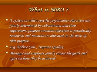 Mbo by managment by objective | PPT
