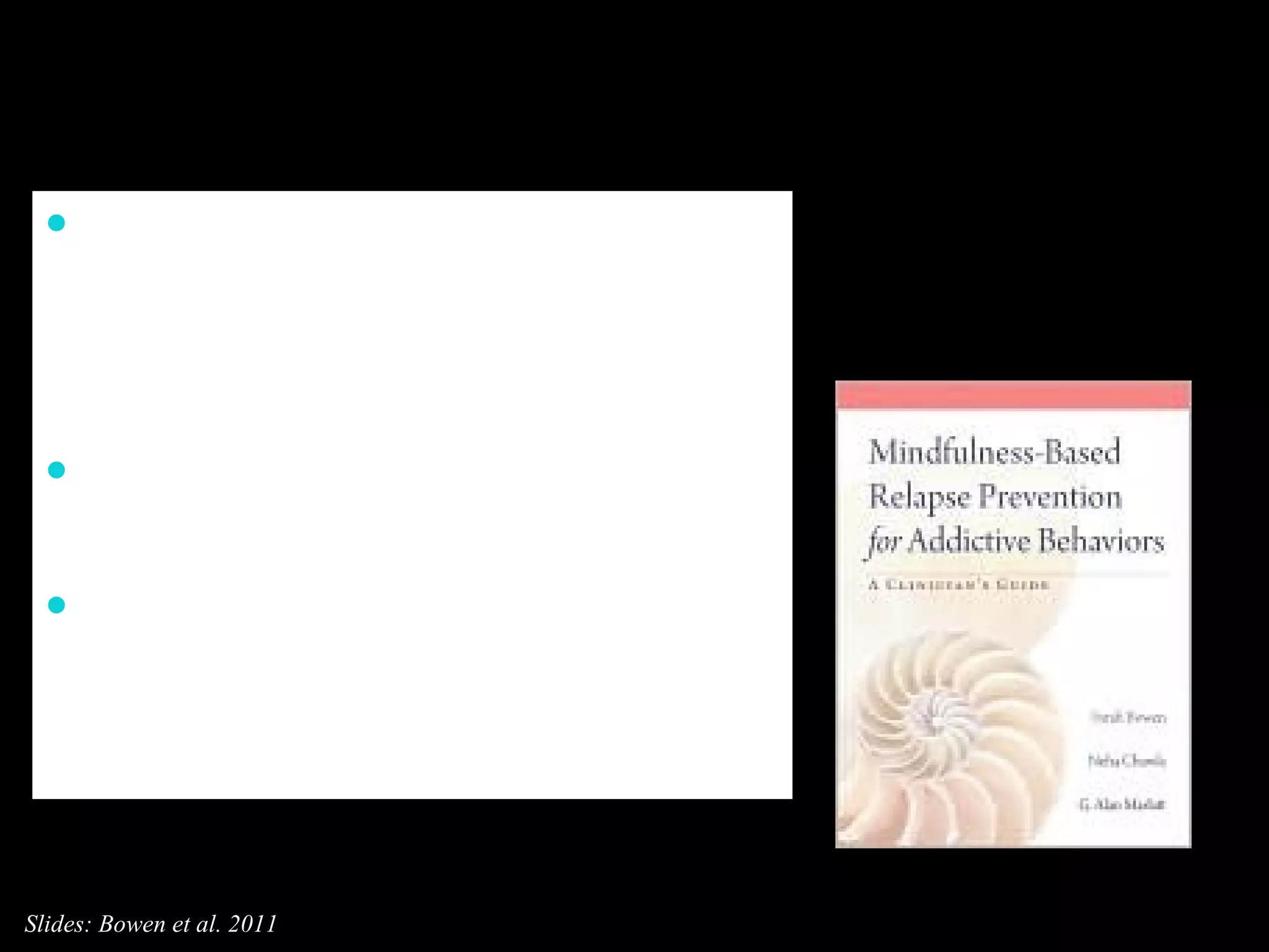 Mindfulness-Based Relapse Prevention | PPT