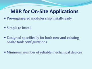 Membrane Bioreactor (MBR) Technology for Decentralized Wastewater ...