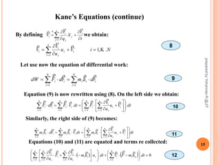 Kane/DeAlbert dynamics for multibody system | PPTX
