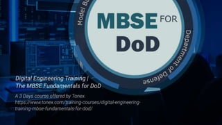 Model-Based Systems Engineering (MBSE) and Digital Engineering (DE) | PPT