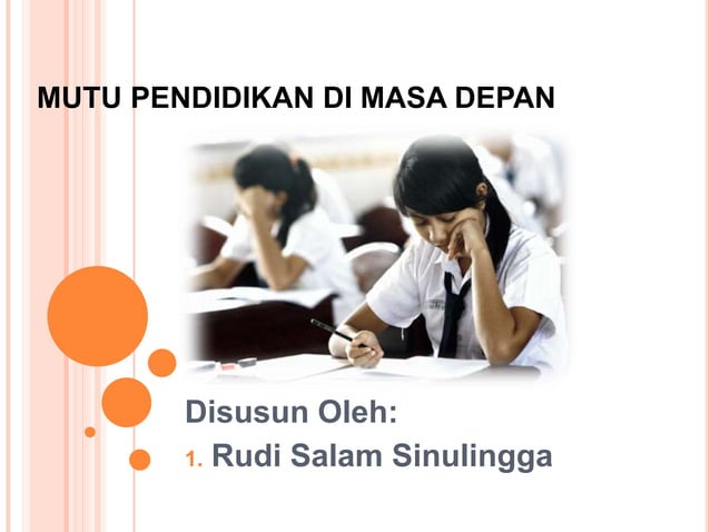 PPT MUTU PENDIDIKAN DI MASA DEPAN | PPTX