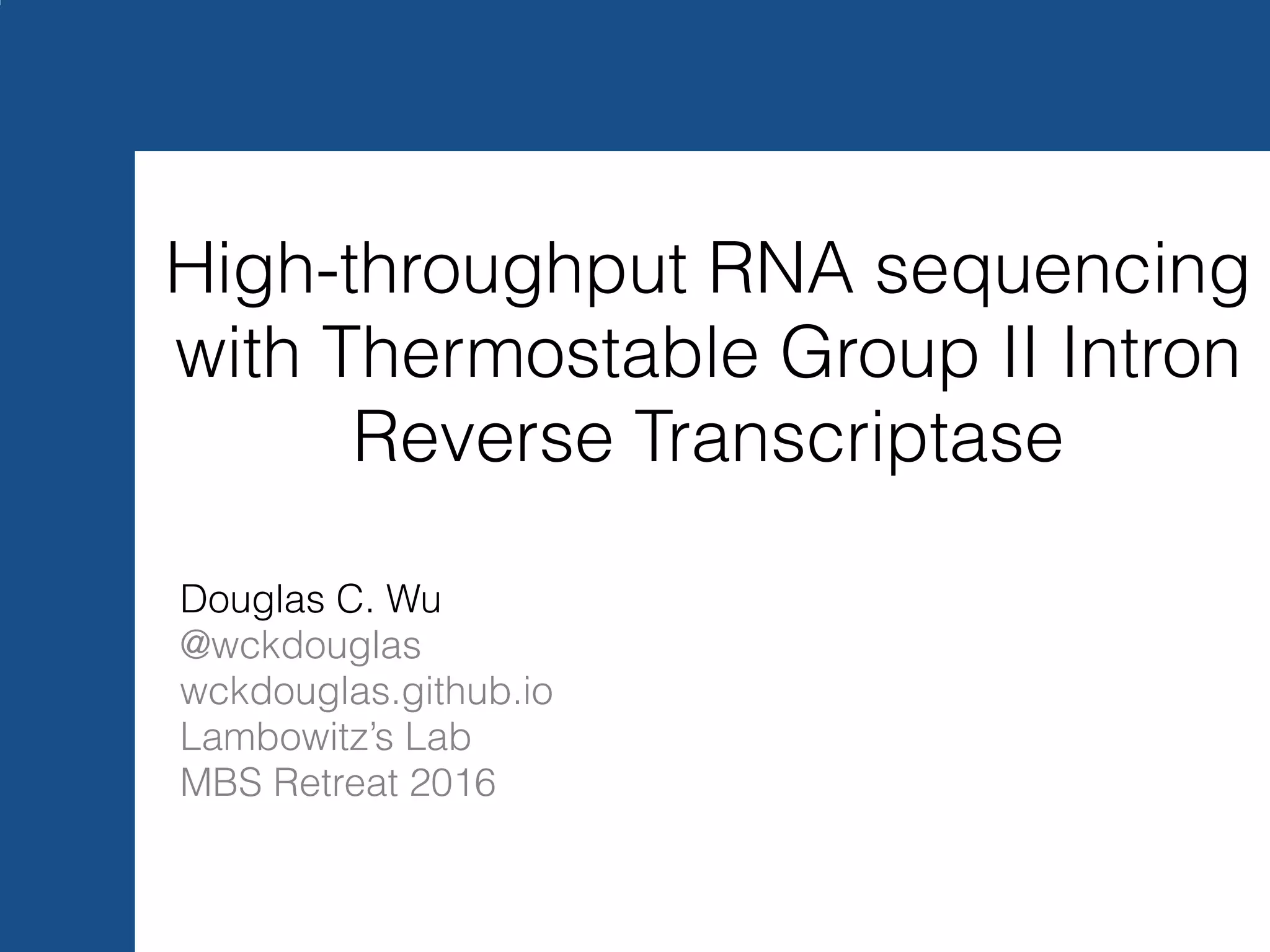 High-throughput RNA sequencing with Thermostable Group II Intron ...