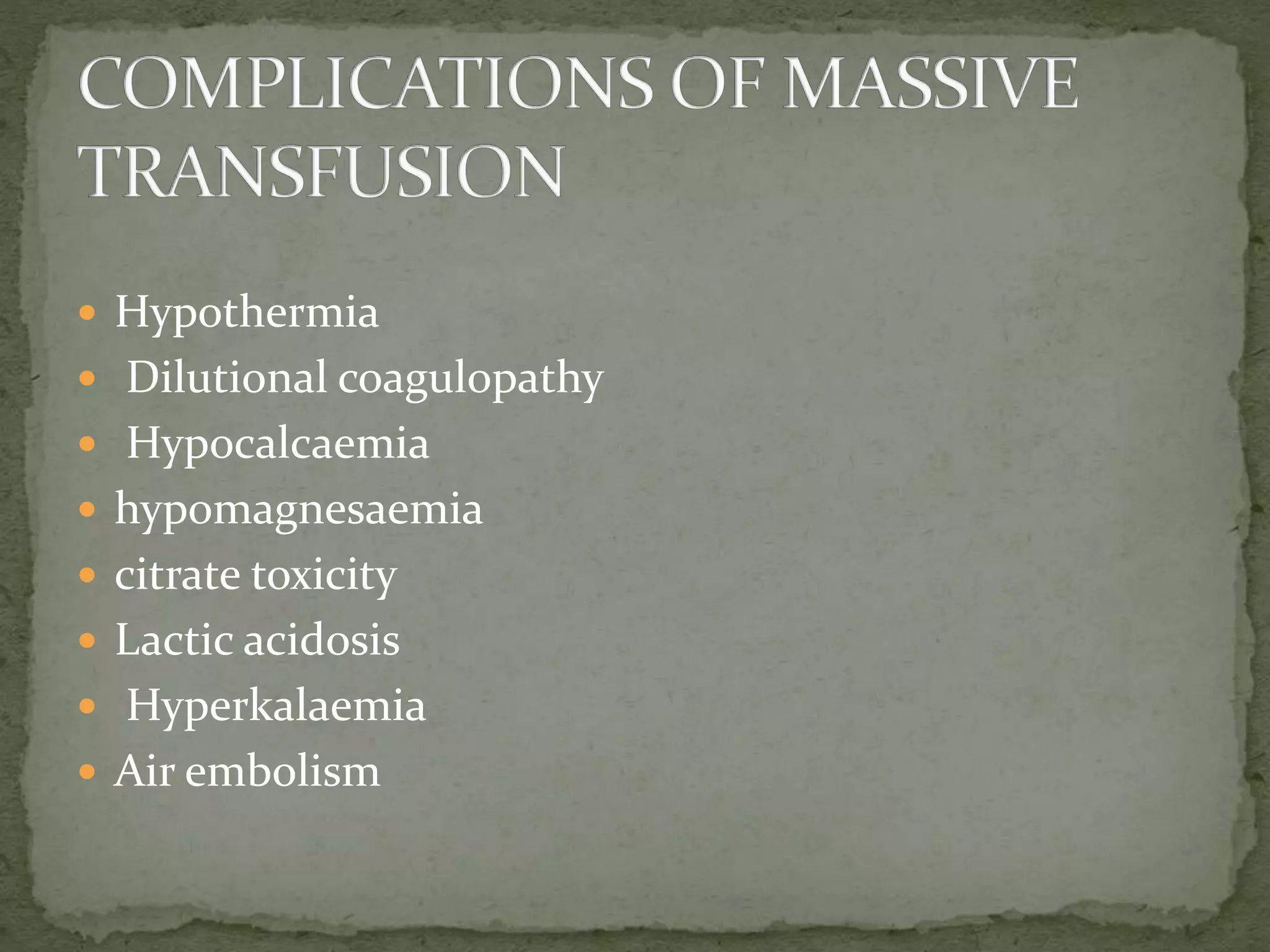 Massive blood transfusion | PPTX