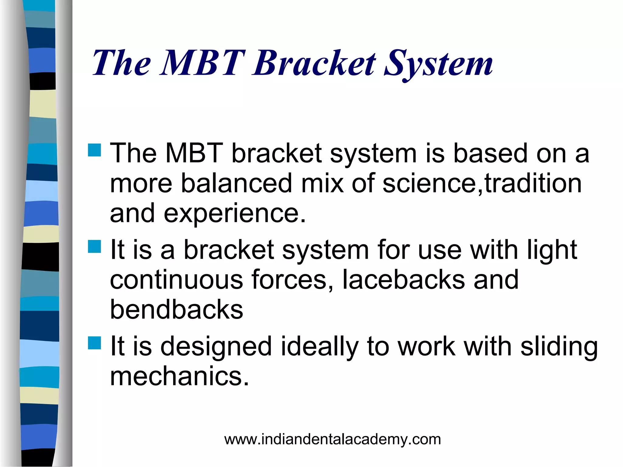 MBT system in orthodontics /certified fixed orthodontic courses by ...