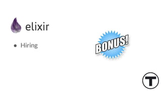 Old Company - New Technology, Elixir @ the MBTA | PPT