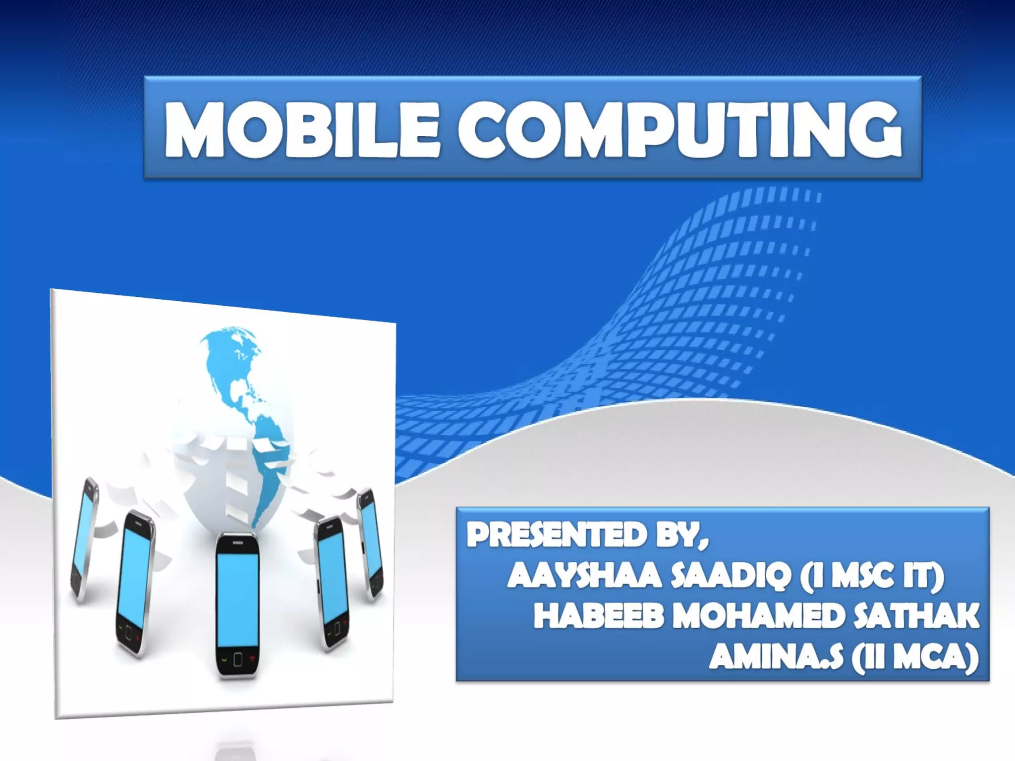 MOBILE COMPUTING | PPT
