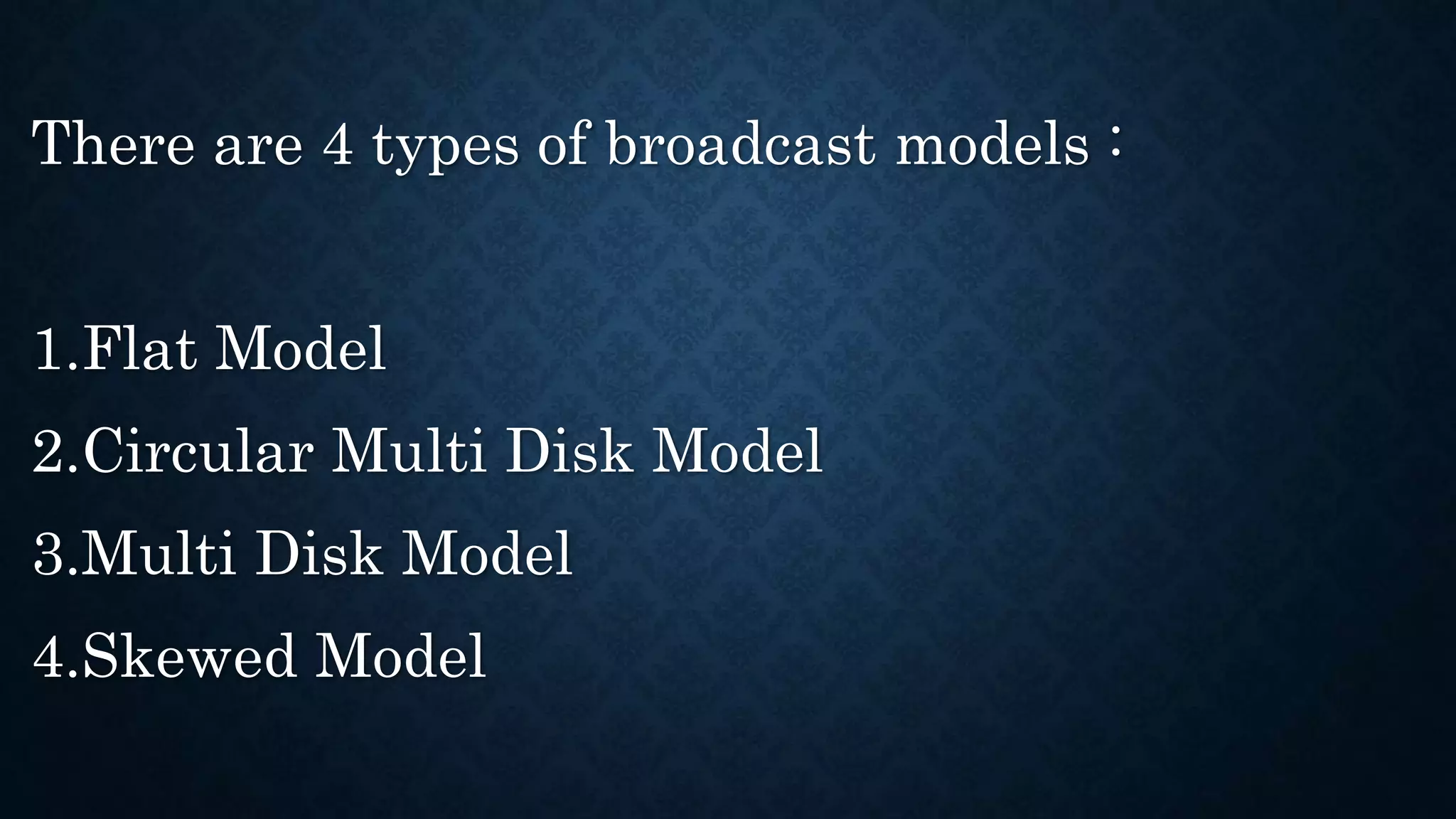 Broadcast Models | PPTX