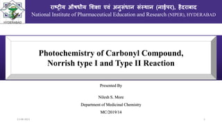 Photochemistry of Carbonyl Compound, Norrish type I and Type II ...