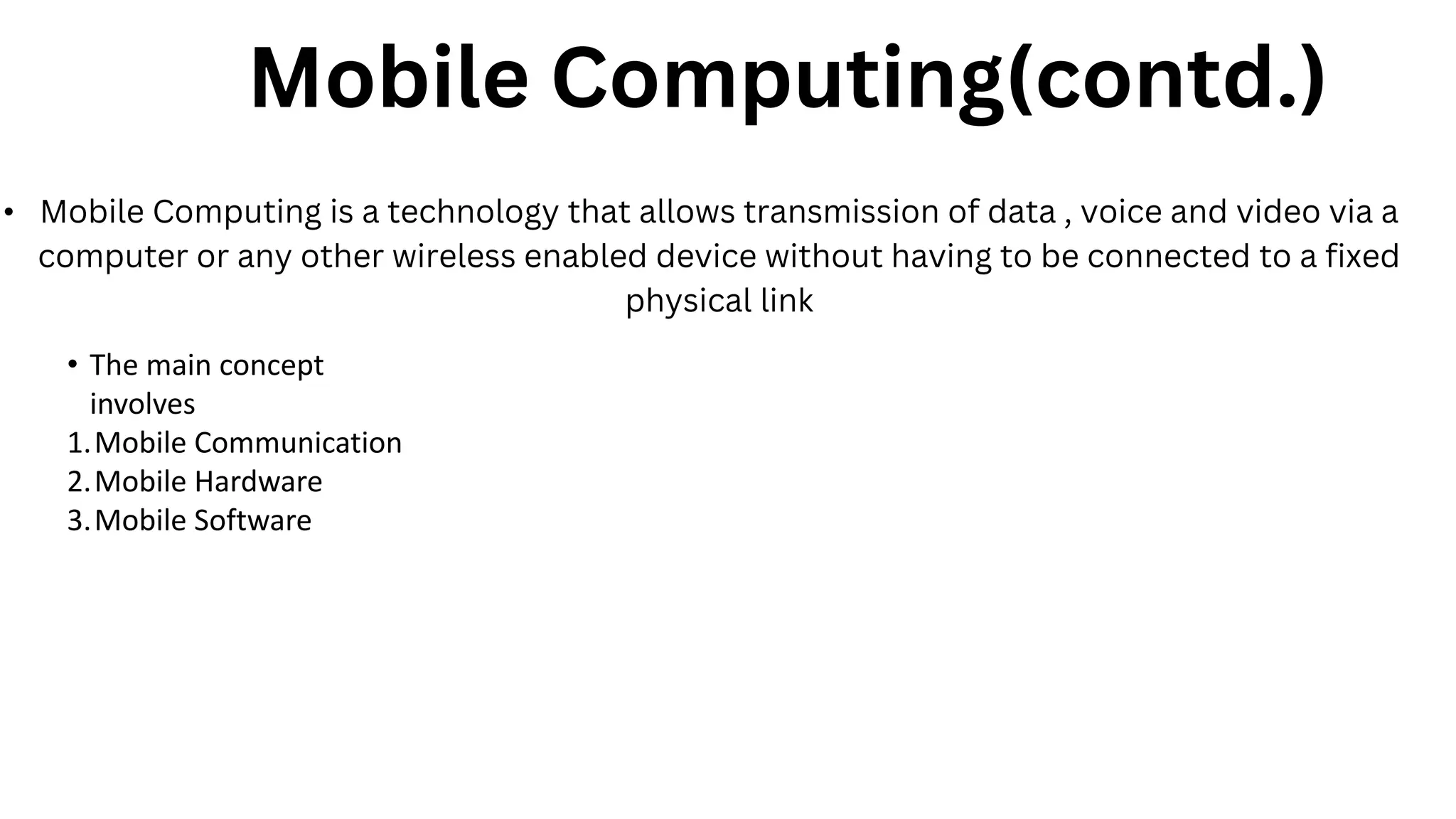 Mobile computing The brief explanation of mobile computing and how it ...