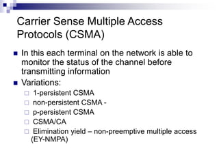Wireless medium Access Control-multiple terminals need to communicate ...