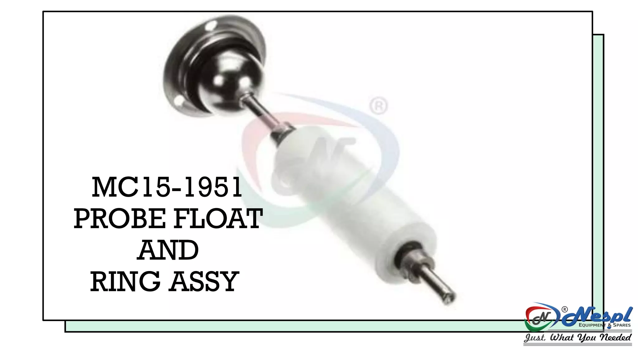 MC15 - 1951 PROBE FLOAT AND RING ASSY | PPT