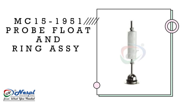 MC15 - 1951 PROBE FLOAT AND RING ASSY | PPT