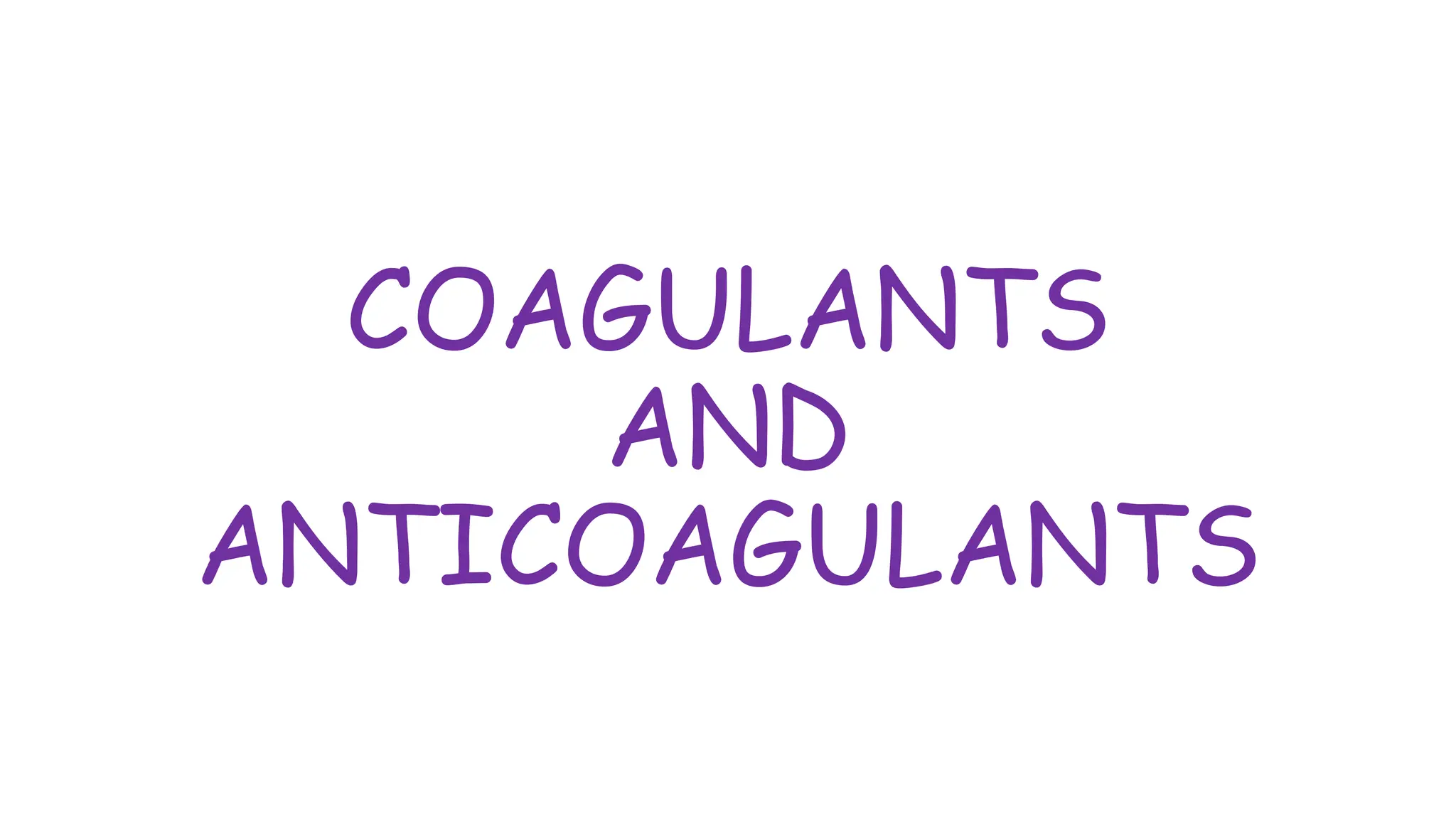 Coagulant and Anticoagulants, Medicinal Chemistry,Mr.Jimmy Alexander ...