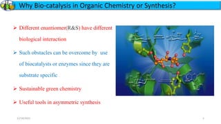 Development in Biocatalysis in organic chemistrypptx | PPTX