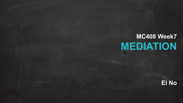 Mediation, technology and mixed reality | PPT