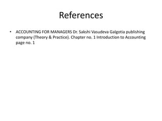 Mca i fma u 1.1 basic concept of accounting | PPT