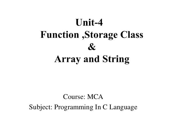 Mcai Pic U 4 Function Storage Class And Array And Strings