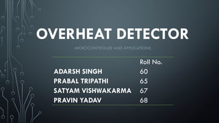 MCA PPT MINI PROJECT with topic_Oberheat_Detector.pptx
