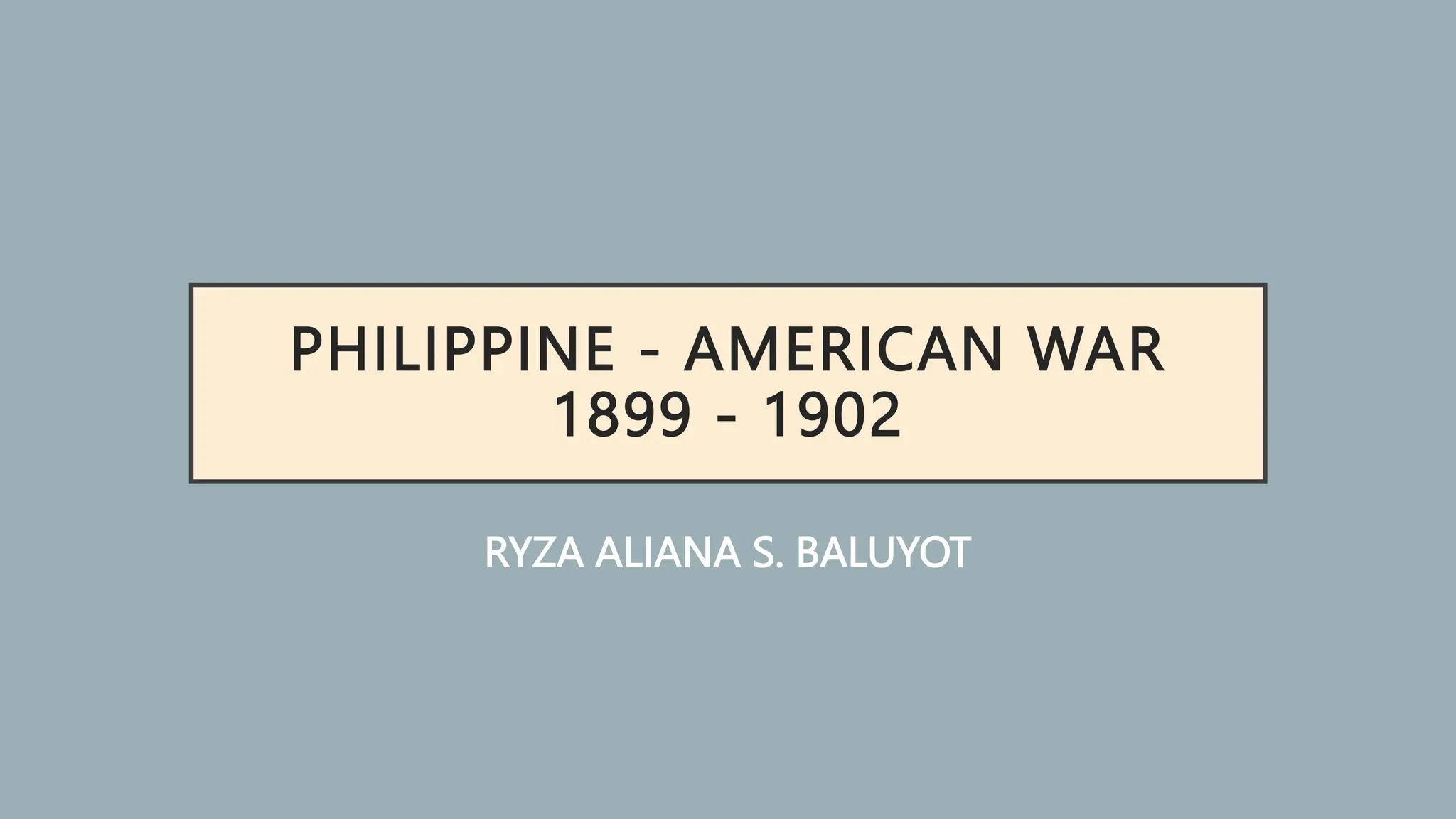 Araling Panlipunan - Philippine American War - Report.pptx