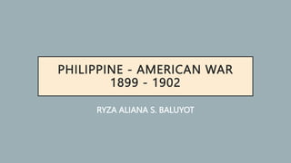 Araling Panlipunan - Philippine American War - Report.pptx