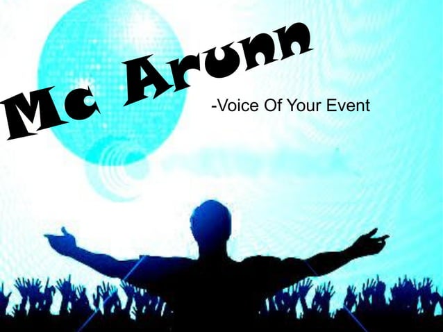 EMCEE Arunn Bangalore-Bengaluru | PPT | Free Download