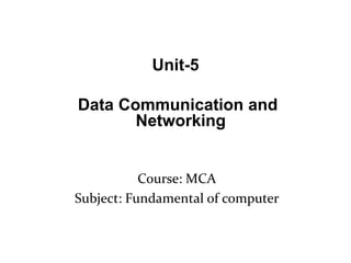 Mca u 5 data communication and network | PPTX