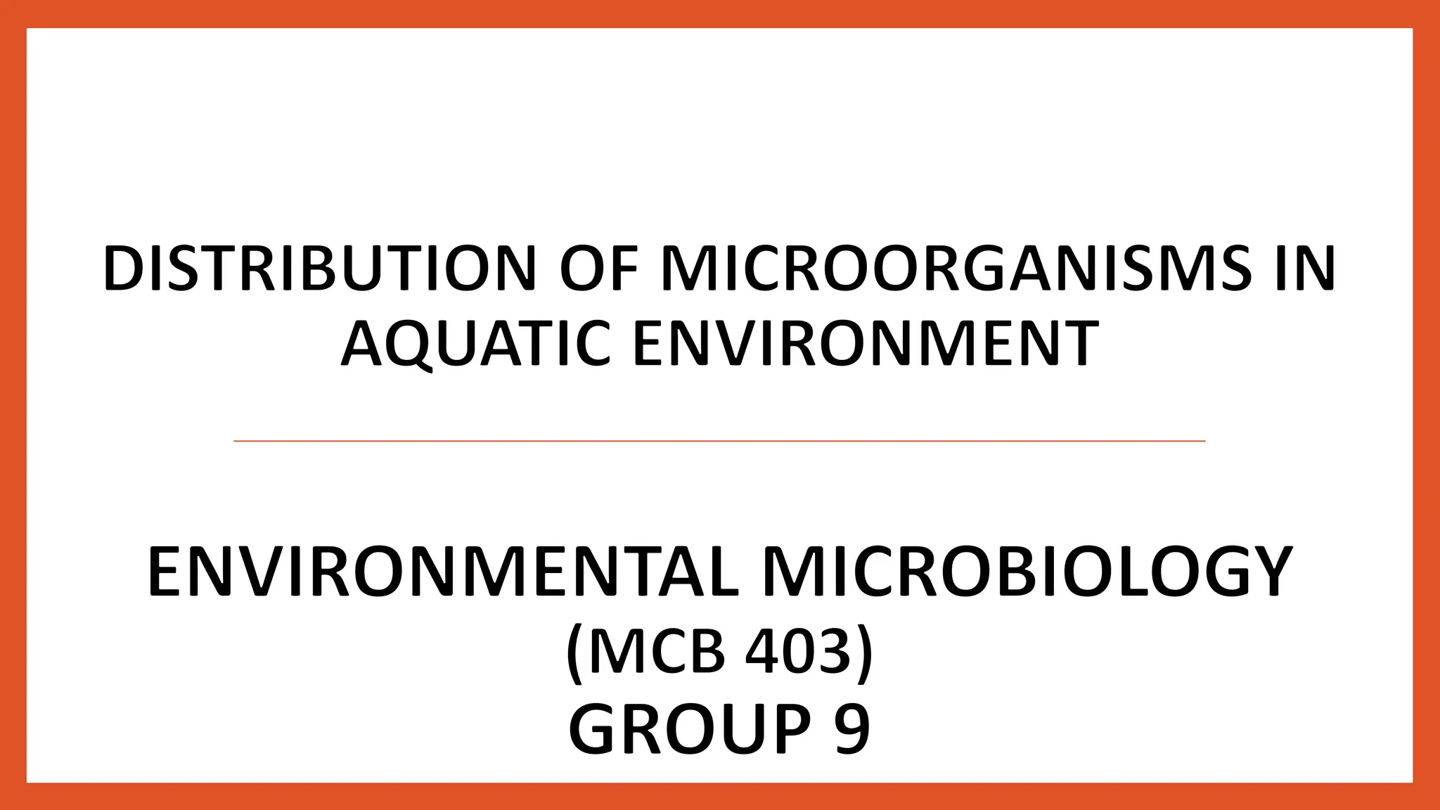 mcb 403 ppt g9.pptx | Biological Sciences | Science