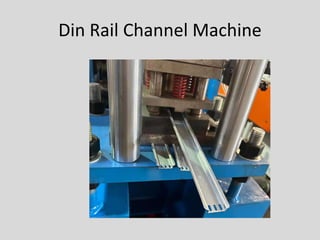 MCB Channel DIN Rail Top Hat Roll Forming.pptx