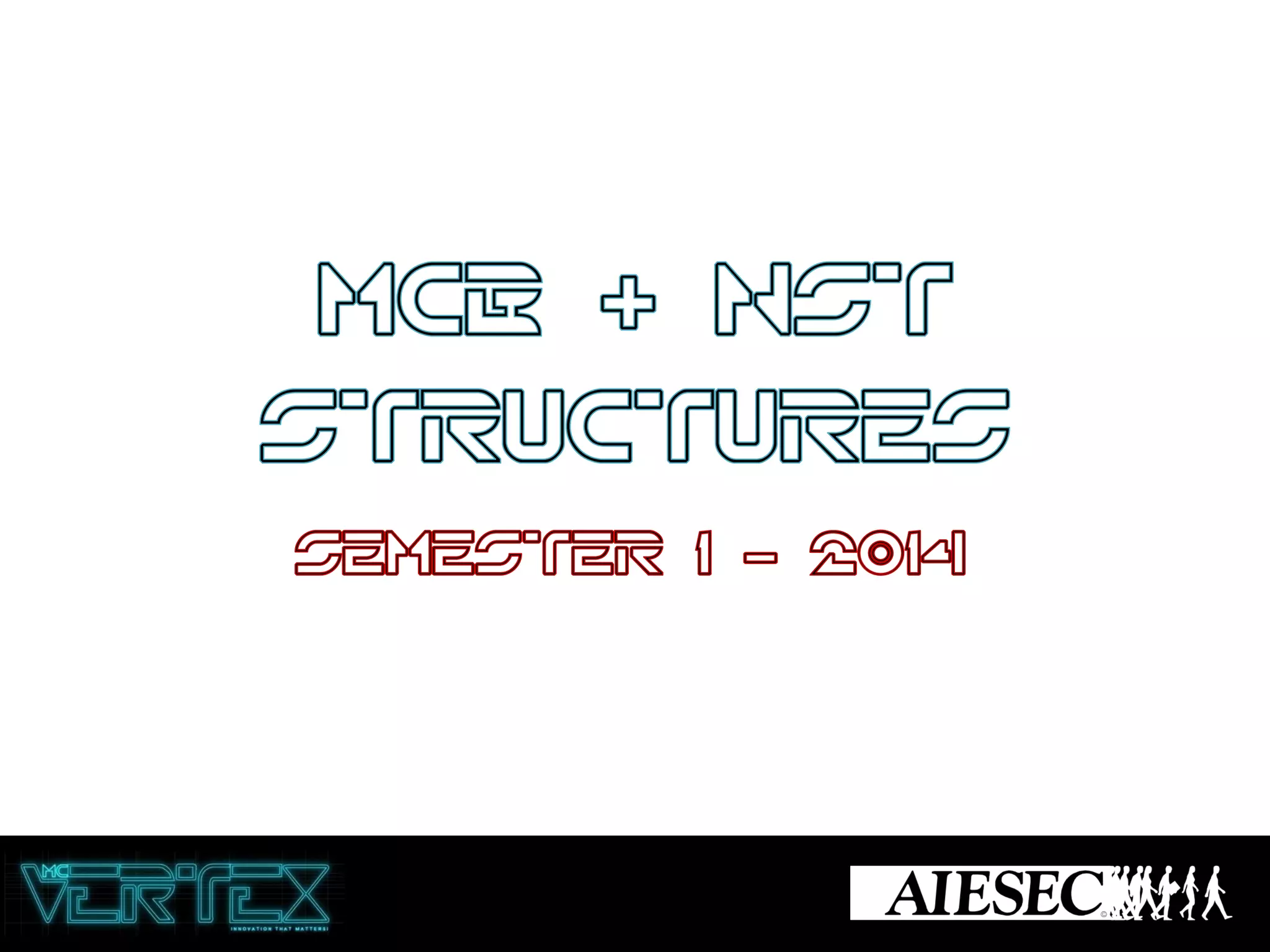 AIESEC in Mexico | MCB + NST Structures - MC Vertex 2014 | PDF