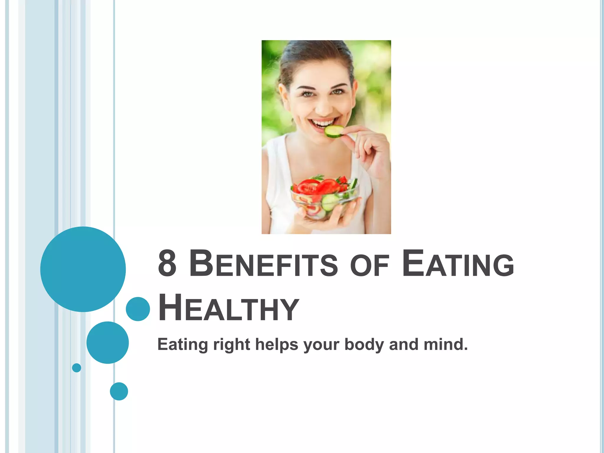 8 Benefits of Eating Healthy | PPTX