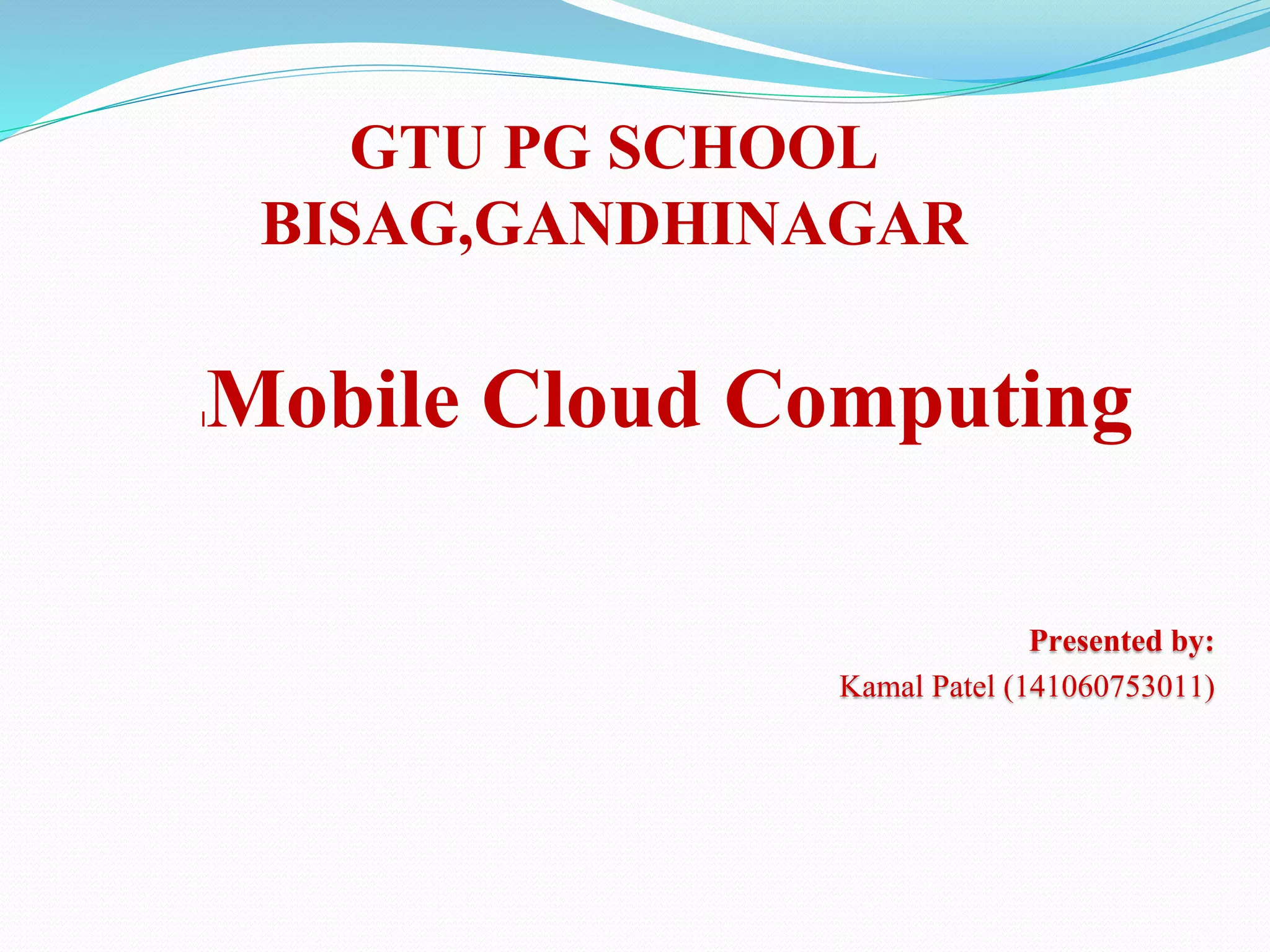 Mobile Cloud Computing Ppt