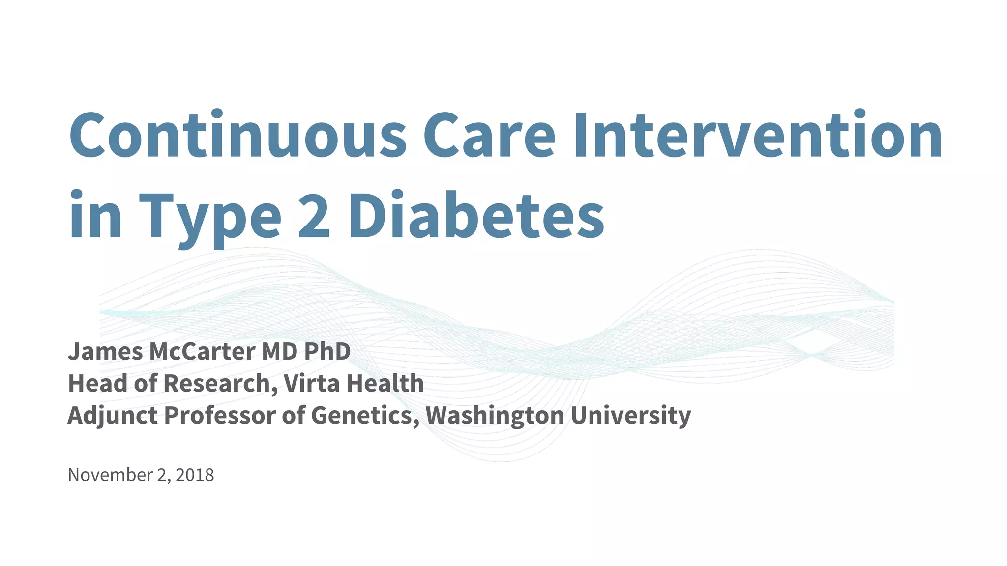 Continuous Care Intervention in Type 2 Diabetes | PPT