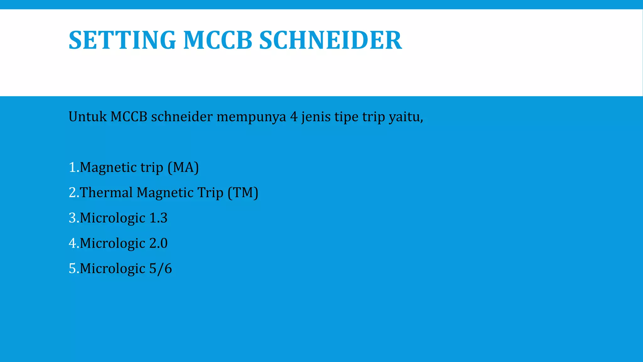 MCCB beserta fungsi dan cara setting | PPTX