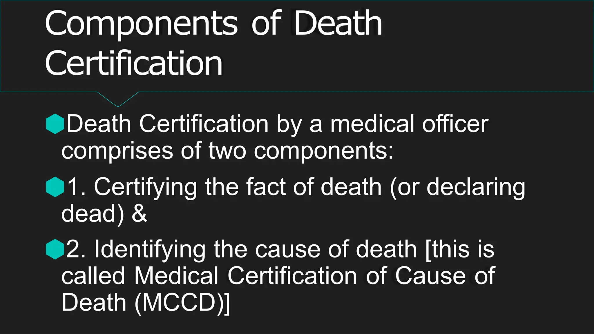 MEDICAL CERTIFICATION OF CAUSES OF DEATH | PPTX | Death, Injury, or ...