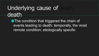 MEDICAL CERTIFICATION OF CAUSES OF DEATH | PPTX