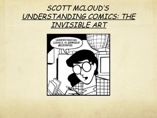 mccloud-ch-1-3 Understanding Comics by Scott McCloud.ppt