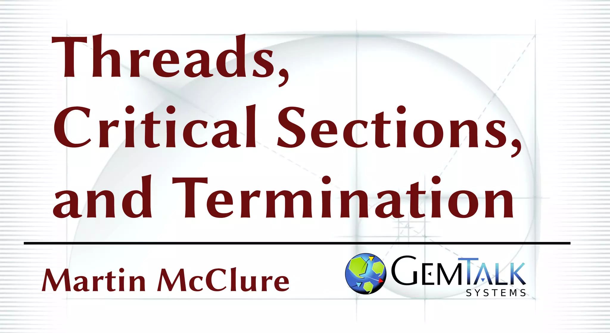 Threads, Critical Sections, and Termination | PPT