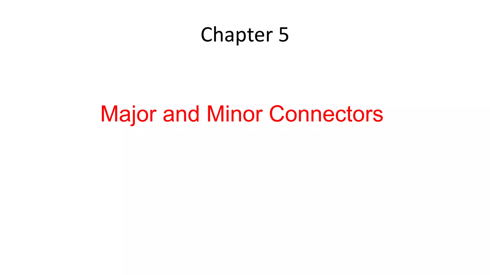Major and Minor Connectors | PPTX