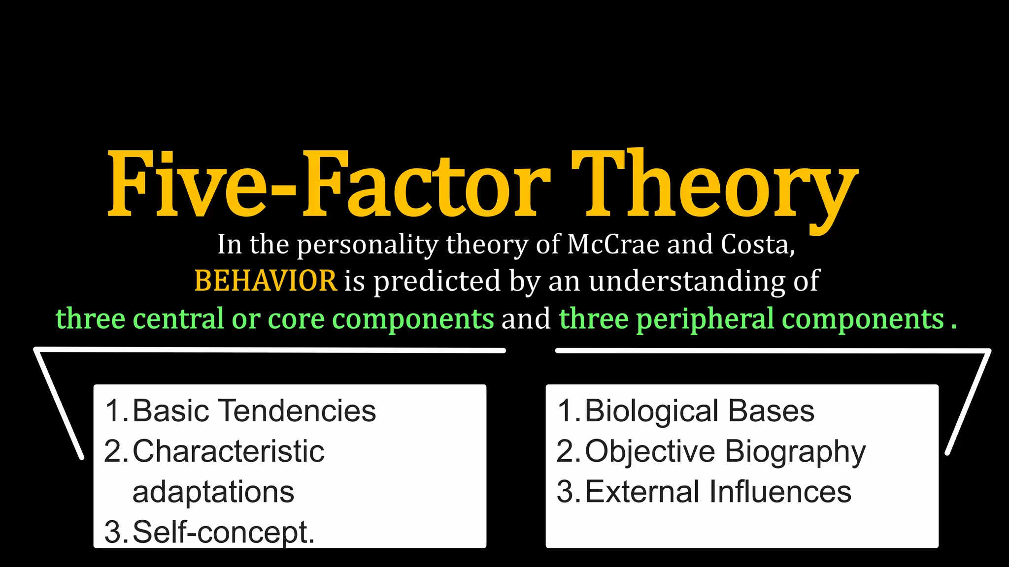 Mc crae and costa five factor theory | PPTX
