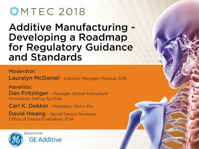 Additive Manufacturing Discussion Panel – Developing a Roadmap for ...