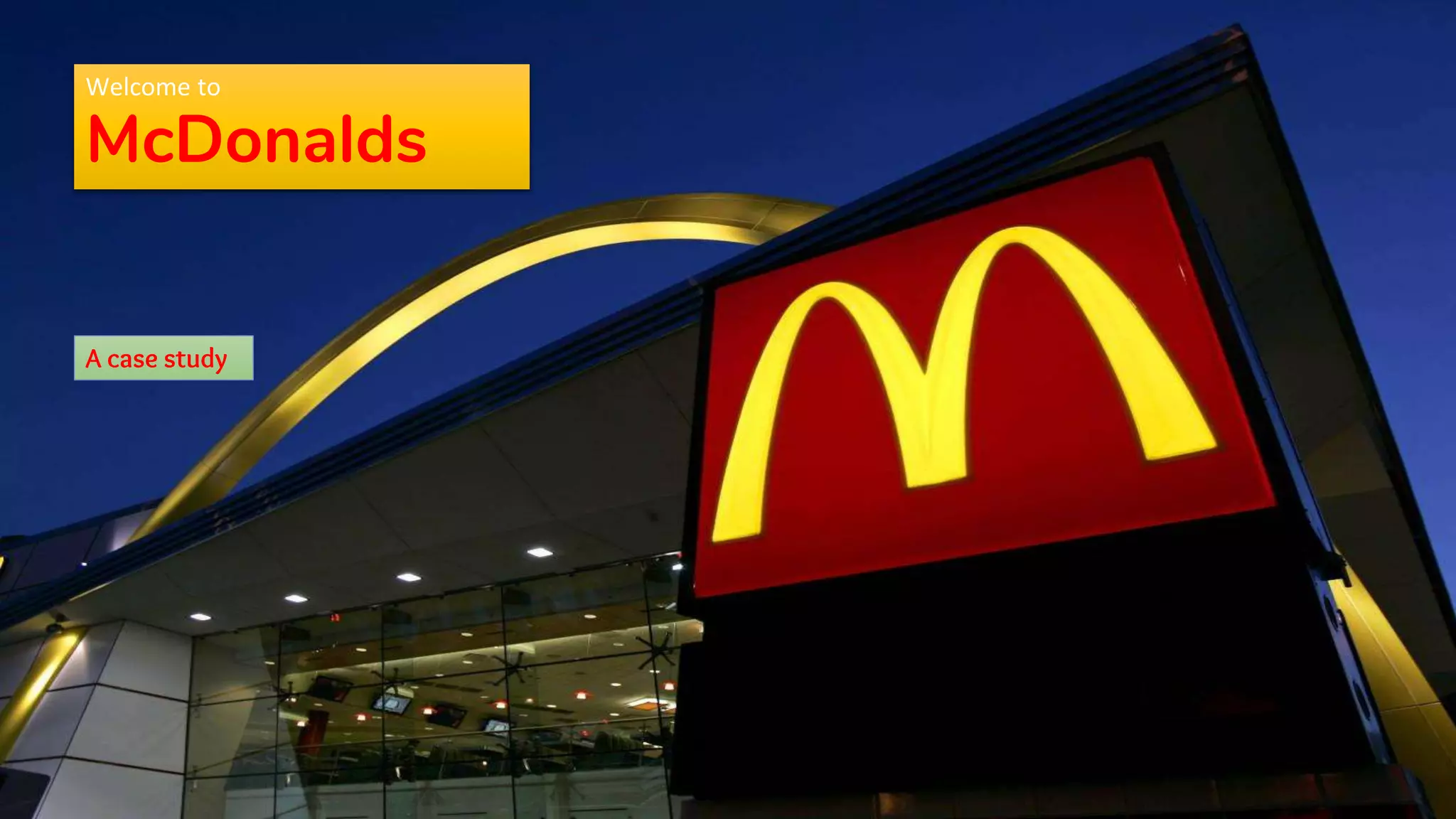 McDonalds Case Study: QSC&V Core to Global Success | PPT