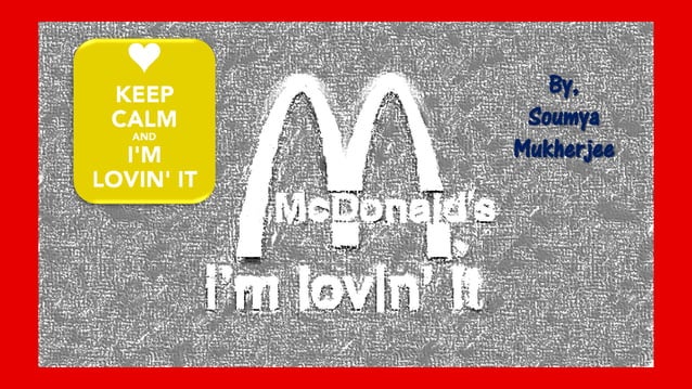 Mcdonalds Im Lovin It Campaign Ppt