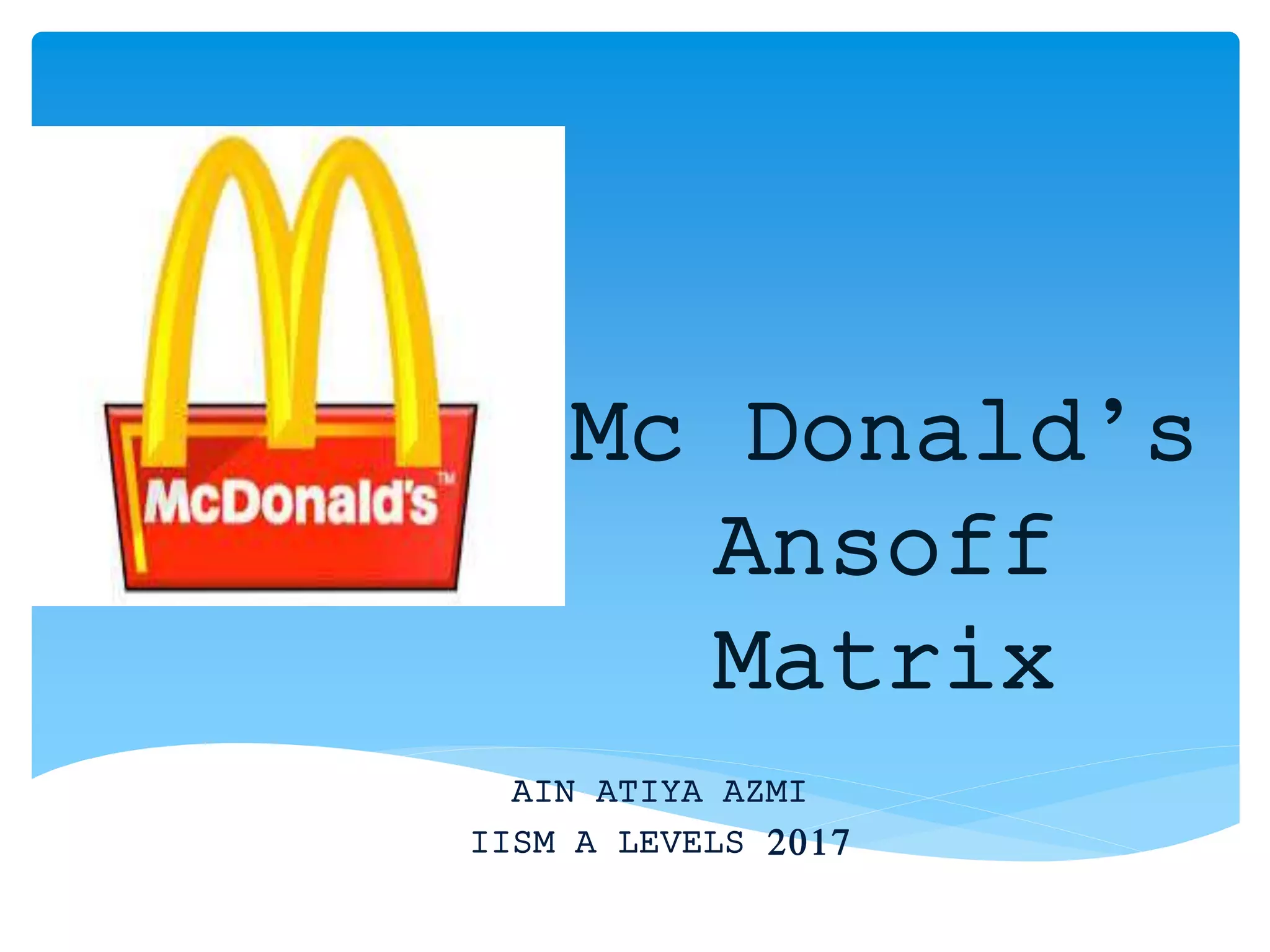 Mc Donald's Ansoff Matrix | PPTX