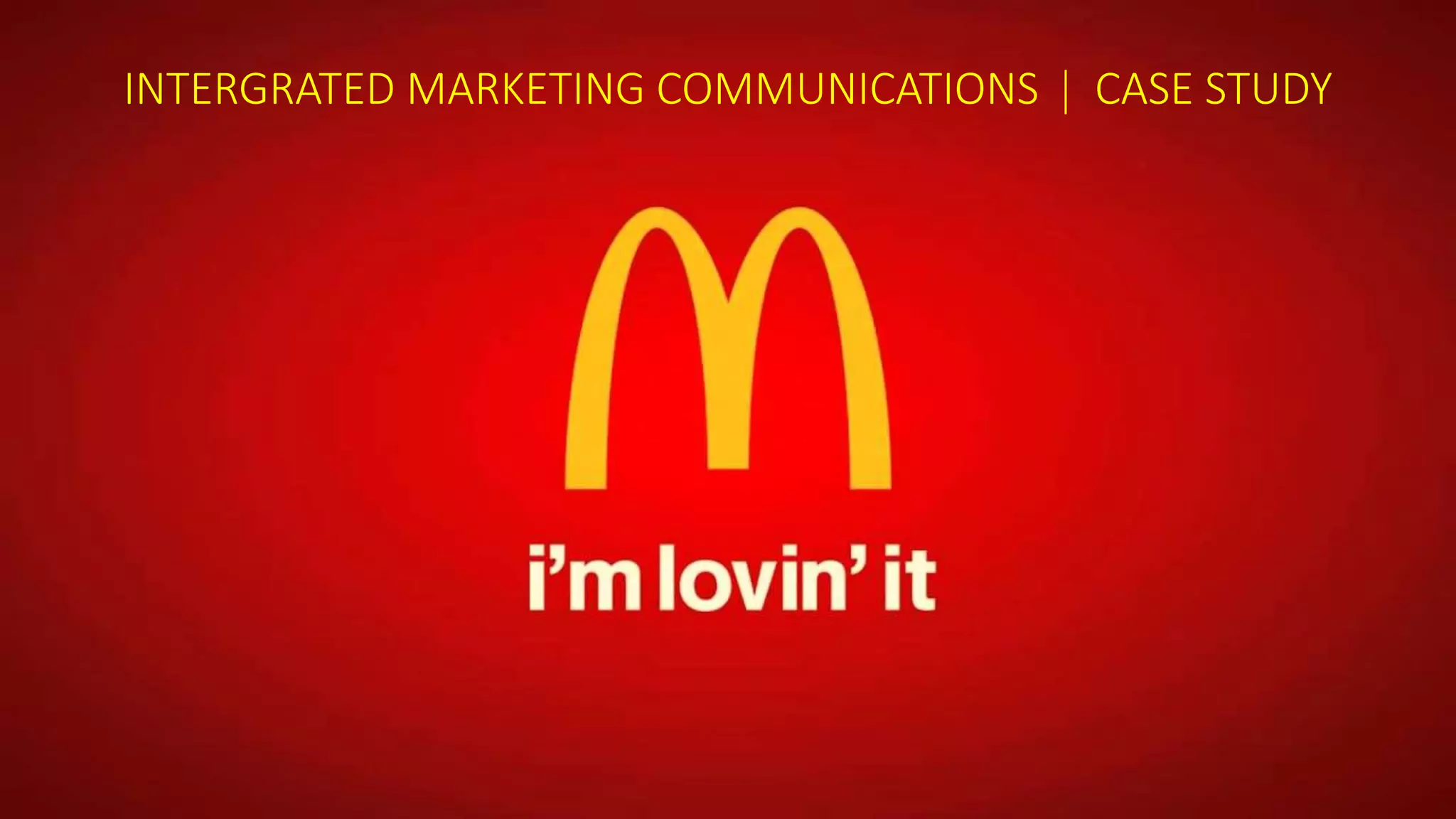 Mc Donald S Imc Case Study Pptx