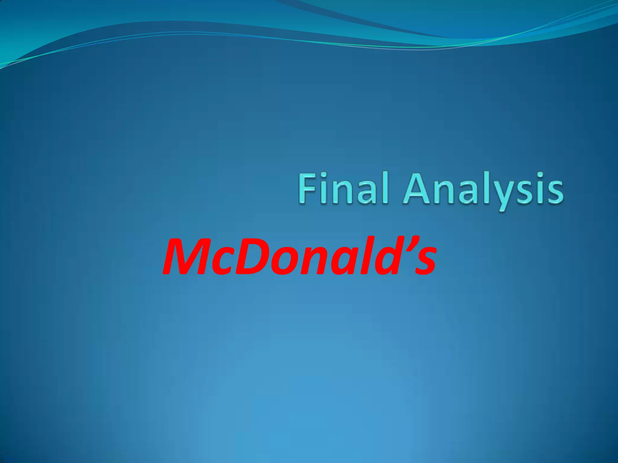 Mc donalds powerpoint, final | PPT