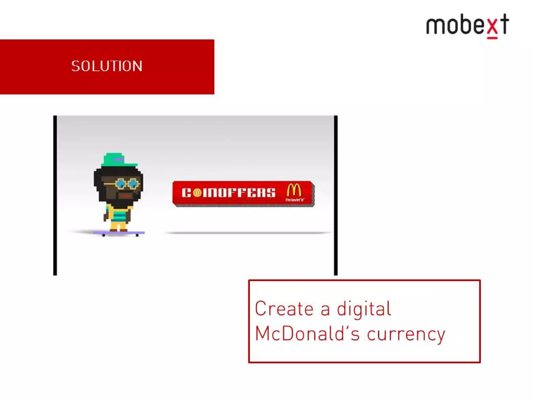 10 Creative Ways McDonald's Used Mobile to Solve Brand Challenges | PDF